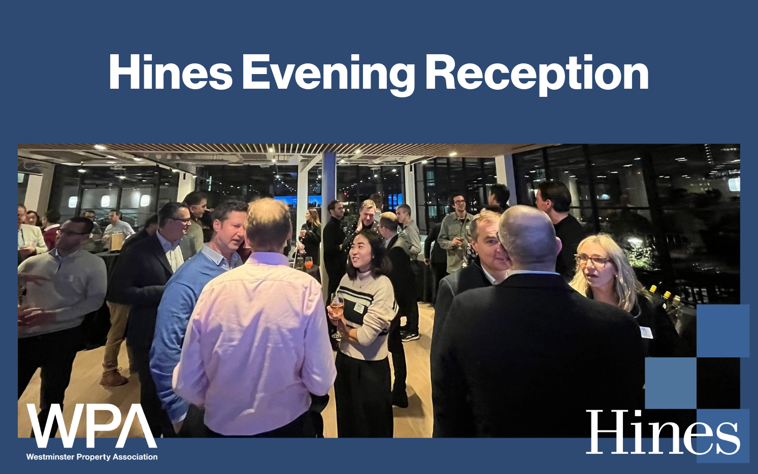 Hines Evening Reception - Westminster Property Association